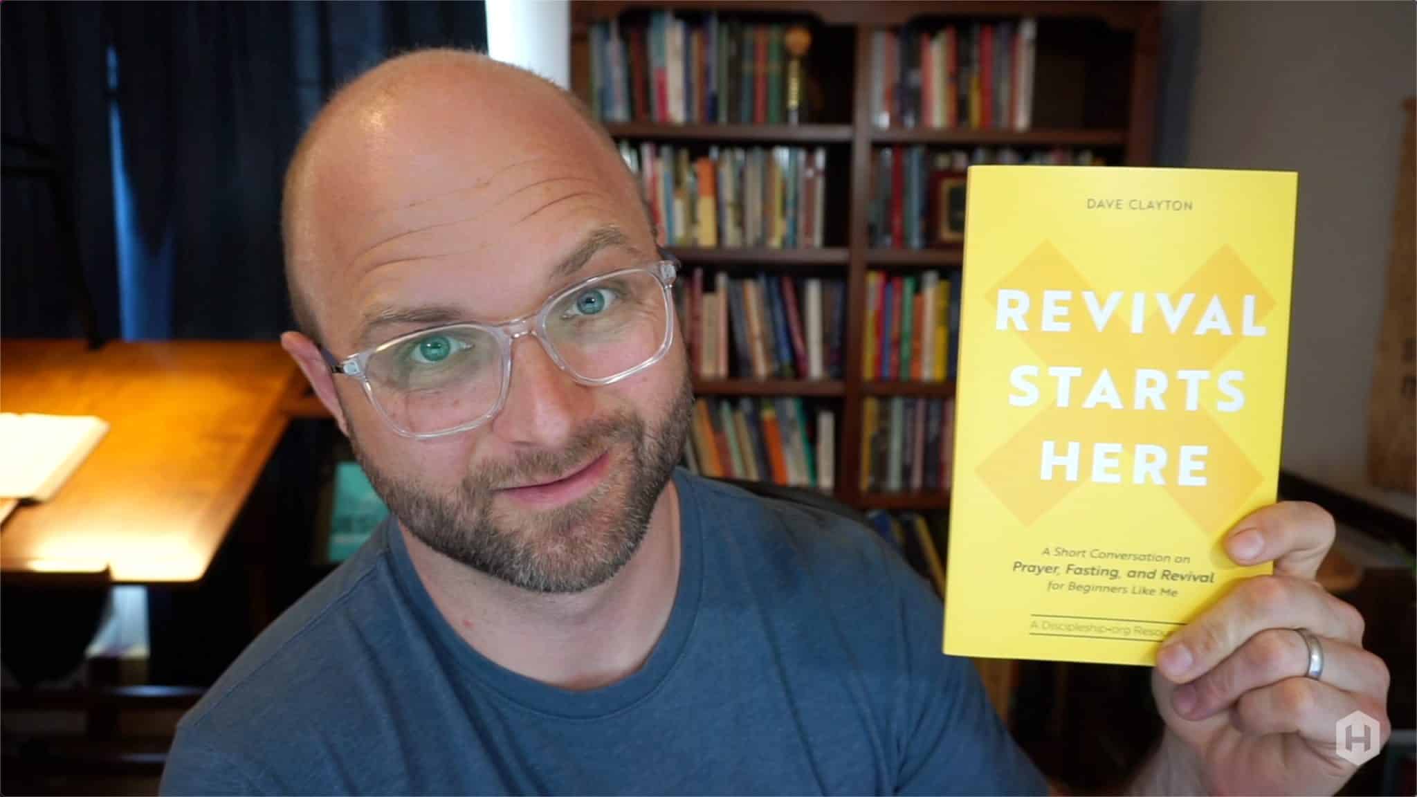 ‘Revival Starts Here’ by Dave Clayton: Book Review by Chad Harrington